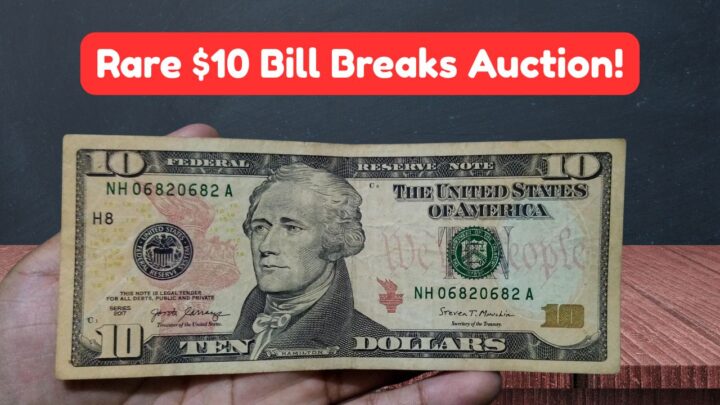 This $10 Bill With Rare 'Solid' Serial Number Sold for $40,000